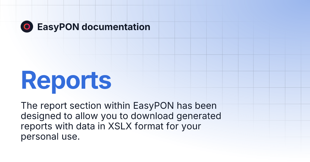Reports | EasyPON documentation