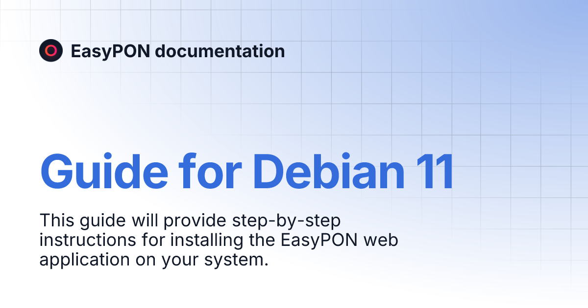 Guide for Debian 11 | EasyPON documentation