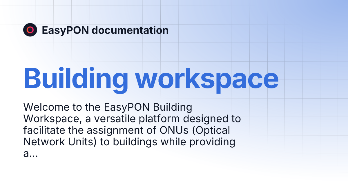 Building workspace | EasyPON documentation