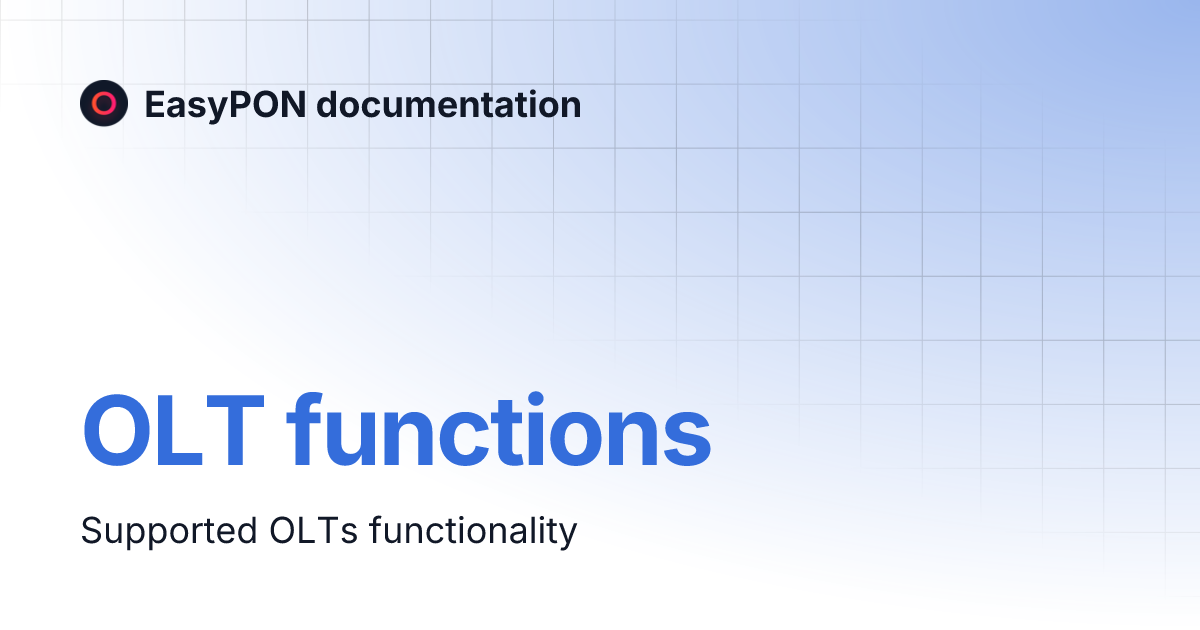 OLT functions | EasyPON documentation